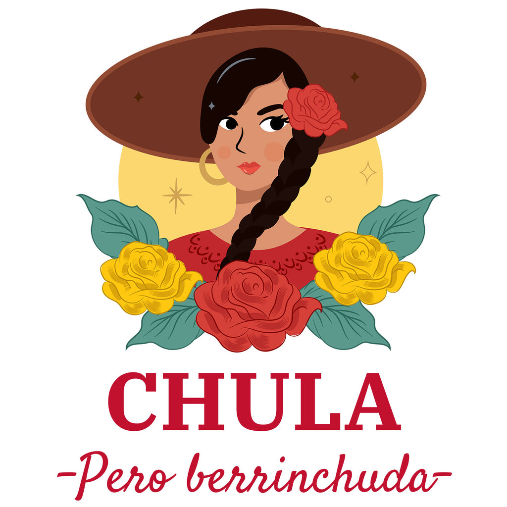 Playera Chula Pero Berrinchuda
