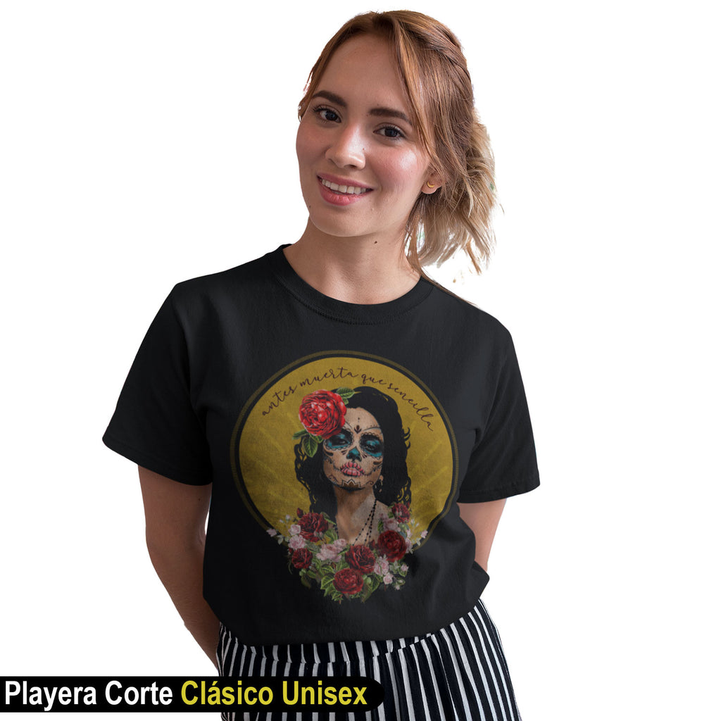 Playera Antes Muerta Que Sencilla