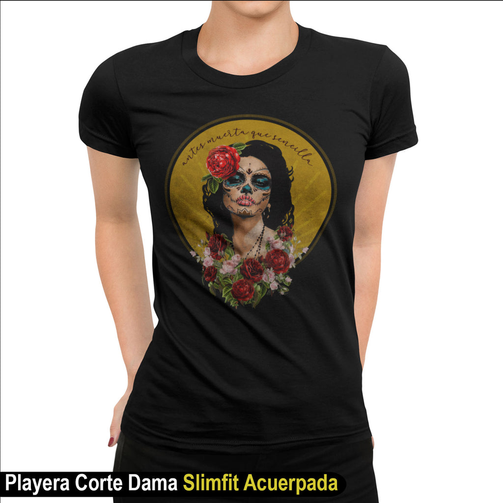 Playera Antes Muerta Que Sencilla